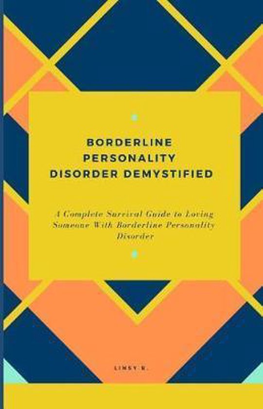 Borderline Personality Disorder Demystified- Borderline Personality ...
