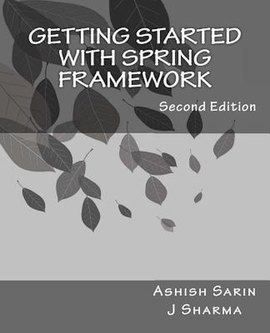 Getting started with Spring Framework | 9781491011911 | Ashish Sarin | Boeken | bol