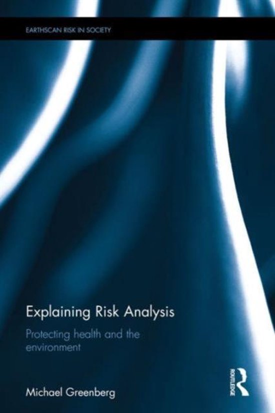 Explaining Risk Analysis | 9781138125339 | Michael R. Greenberg ...