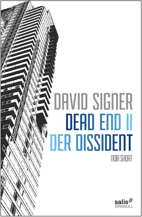 salisEINSNULL 2 - Dead End 2 - Der Dissident (ebook), David Signer ...