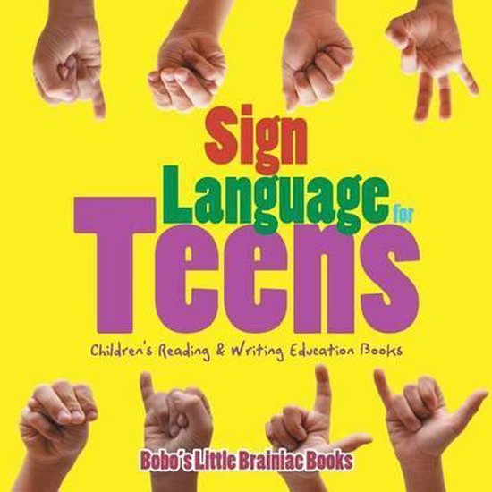 Sign Language for Teens | 9781683277675 | Bobo'S Little Brainiac Books ...