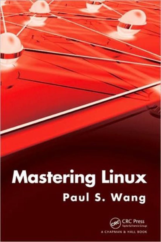 Mastering Linux | 9781439806869 | Paul S. Wang | Boeken | bol.com