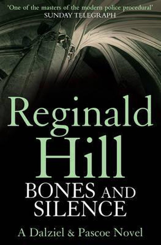Bones and Silence (Dalziel & Pascoe, Book 11), Reginald Hill ...