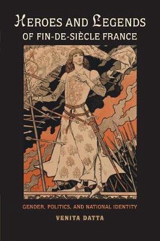 Heroes And Legends Of Fin-De-Siecle France | 9780521186520 | Venita ...