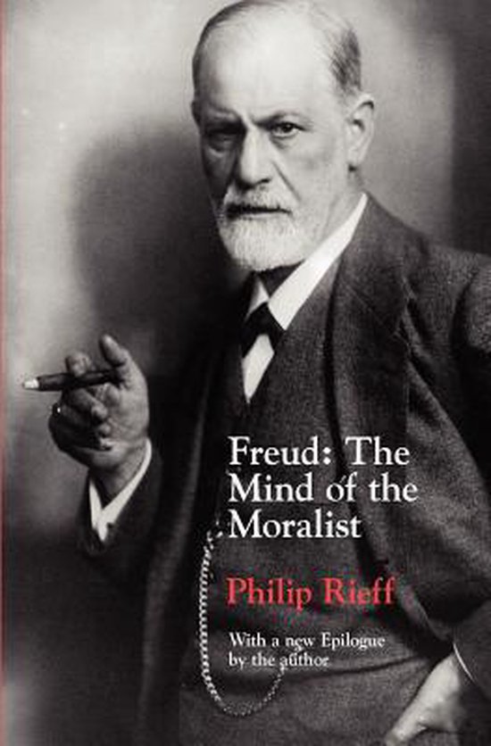 Freud Mind of Moralist 3e | 9780226716398 | Philip Rieff | Boeken | bol