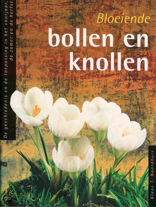 Bollen En Knollen, Klaas T. Noordhuis | 9789036613231 | Boeken | bol