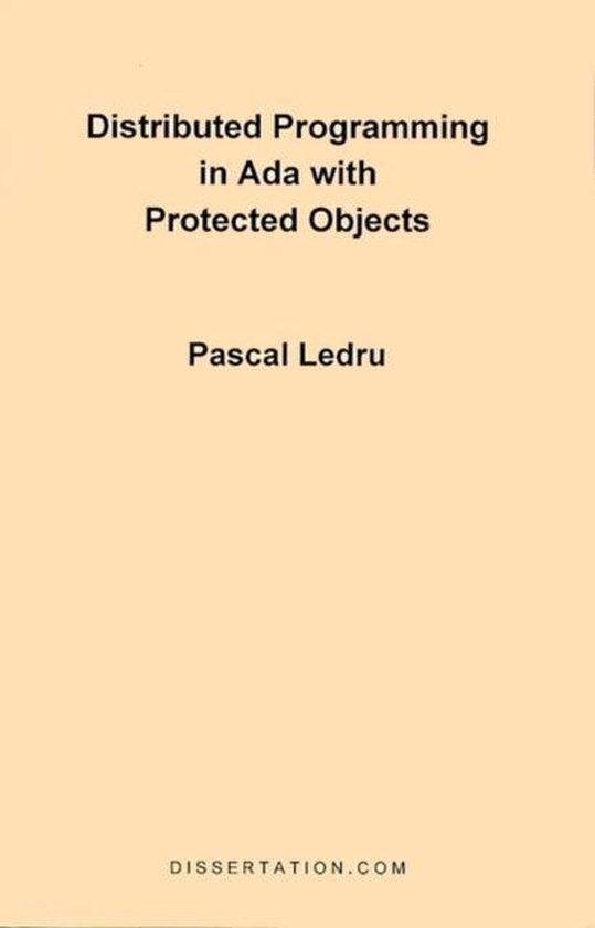 Distributed Programming In Ada With Protected Objects 9781581120349 9332