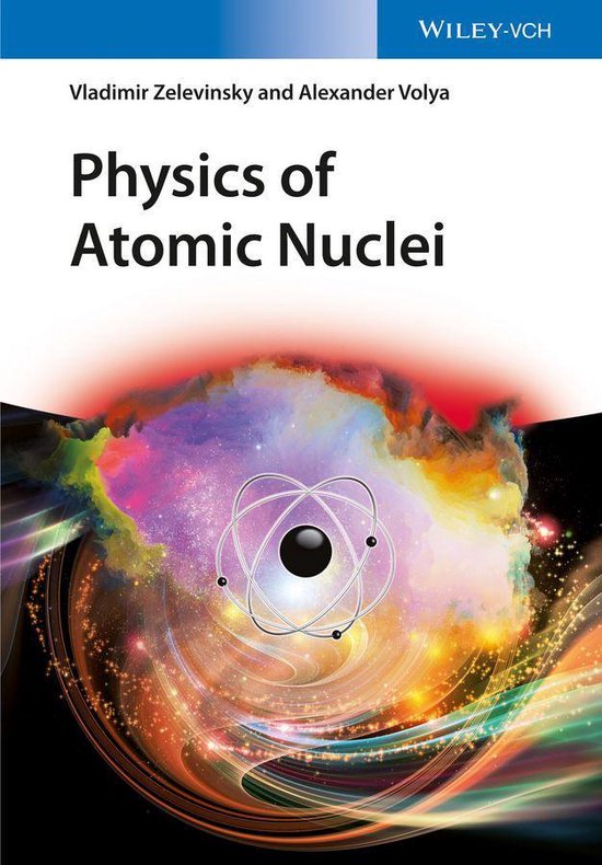 Physics of Atomic Nuclei (ebook), V Zelevinsky | 9783527693634 | Boeken ...