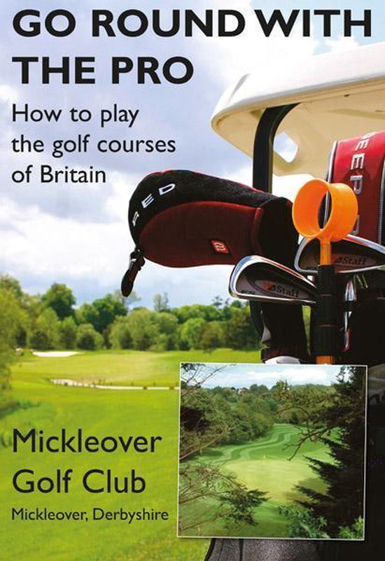 Go Round With the Pro - Mickleover Golf Course (ebook), Tim Coxon ...