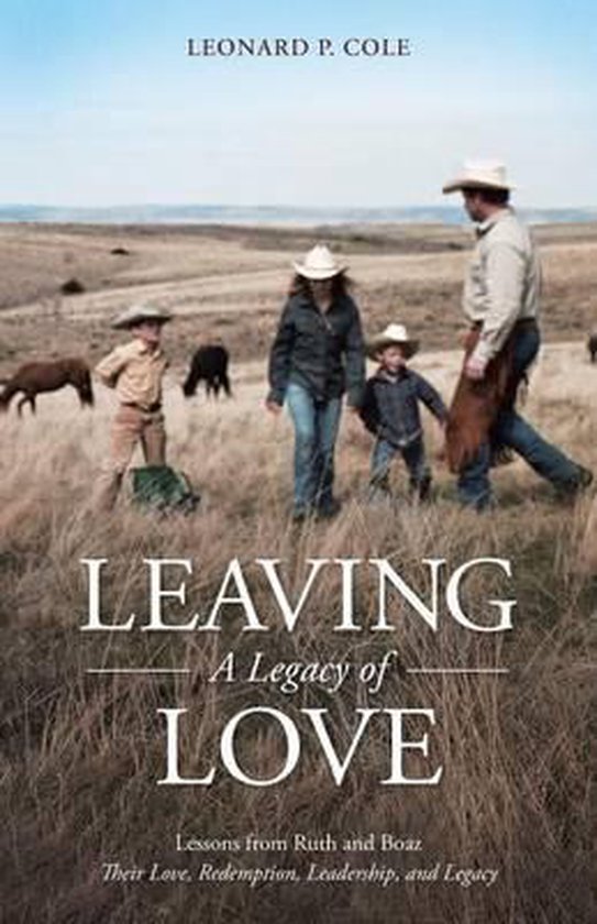 Leaving A Legacy of Love: Lessons from Ruth and Boaz | 9781512716559 ...