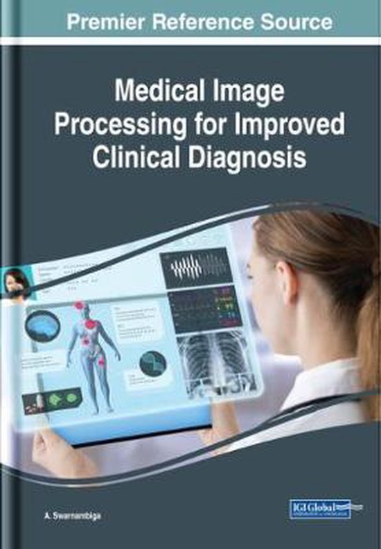Medical Image Processing for Improved Clinical Diagnosis ...