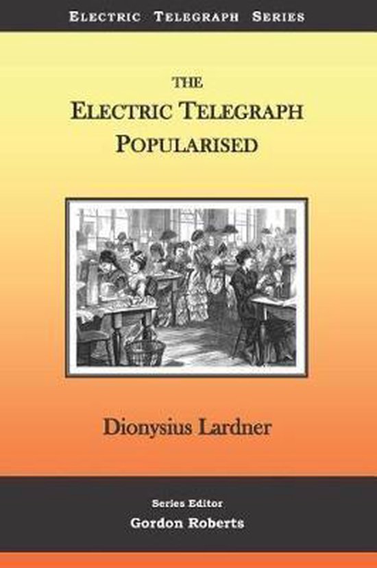 Electric Telegraph-The Electric Telegraph Popularised | 9781796348149 ...