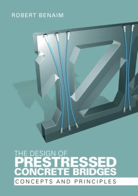 The Design of Prestressed Concrete Bridges | 9780415235990 | Robert ...