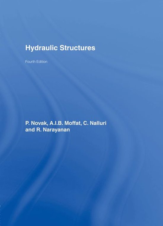 Hydraulic Structures (ebook), P. Novak | 9781351991308 | Boeken | bol.com