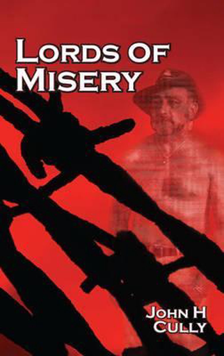 Lords of Misery by John H Cully, John H Cully | 9781780355993 | Boeken ...