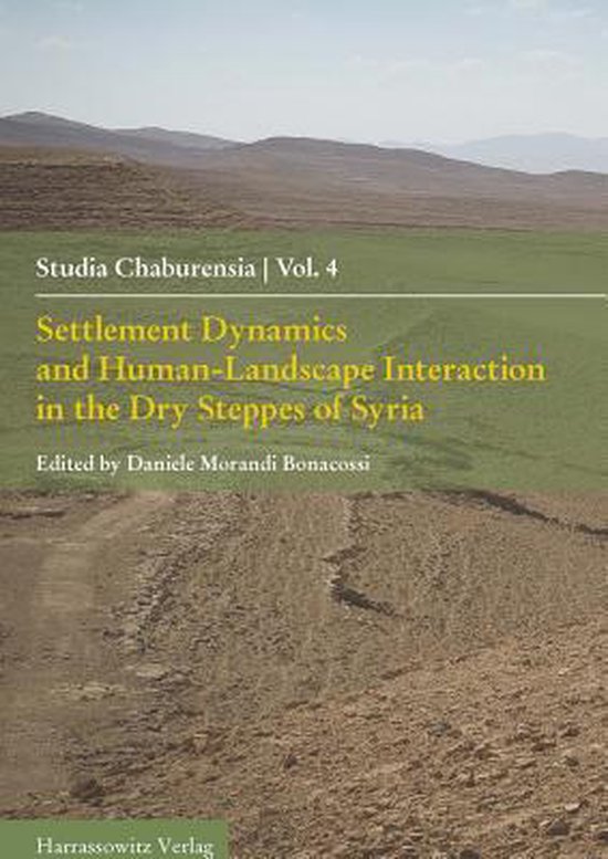 Settlement Dynamics and Human-Landscape Interaction in the Dry Steppes ...
