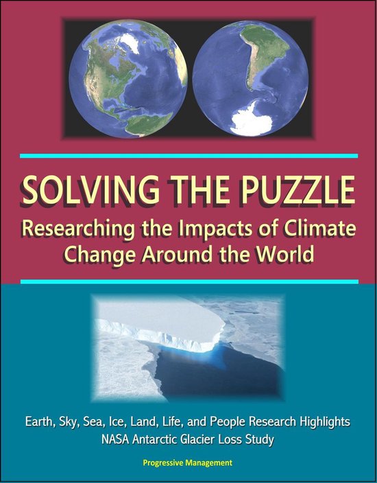 Solving the Puzzle: Researching the Impacts of Climate Change Around ...