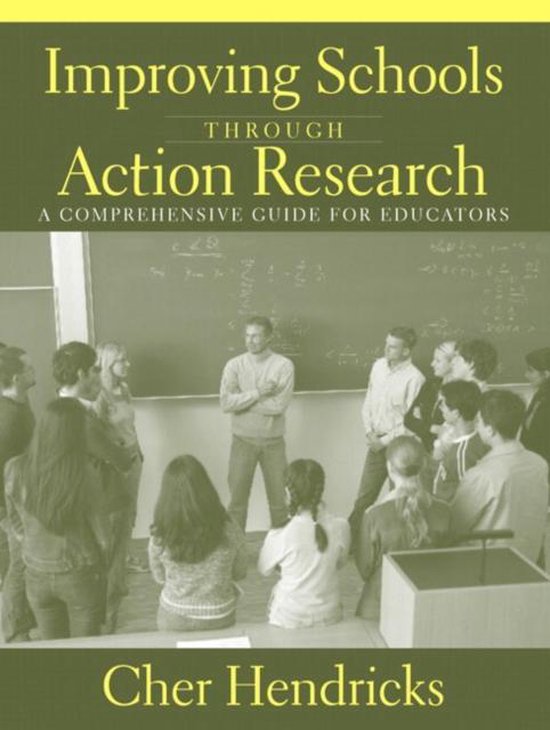 Improving Schools Through Action Research, Cher Hendricks ... Improving Schools Through Action Research, Cher Hendricks ...