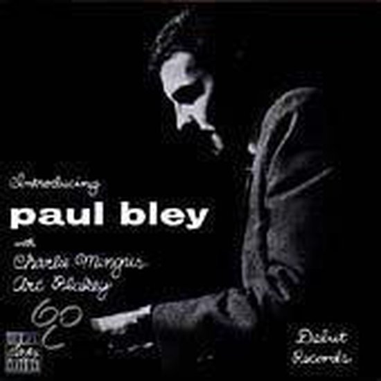 Introducing Paul Bley With Charles Mingus And Art Blakey, Paul Bley ...