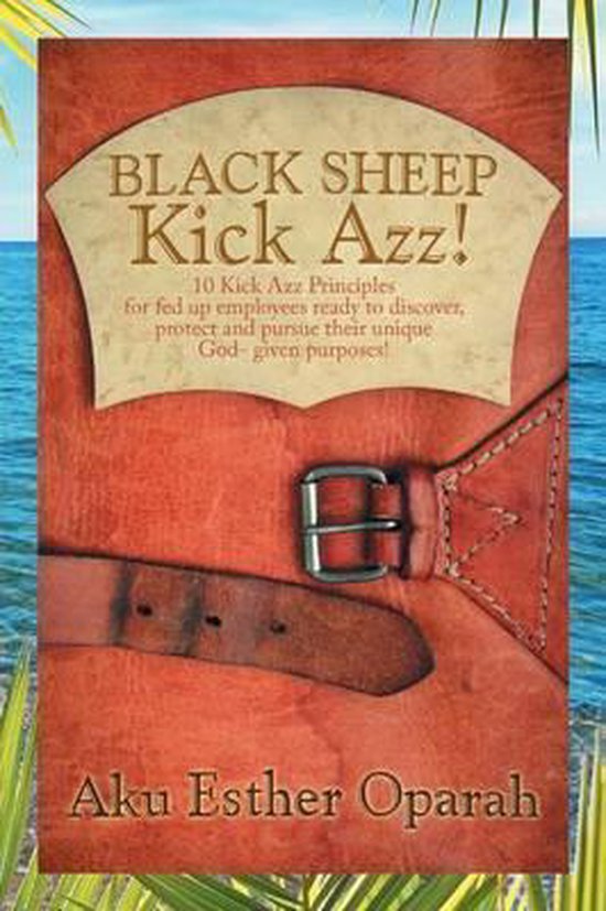 Black Sheep Kick Azz!, Aku Esther Oparah | 9781514473740 | Boeken | bol.com
