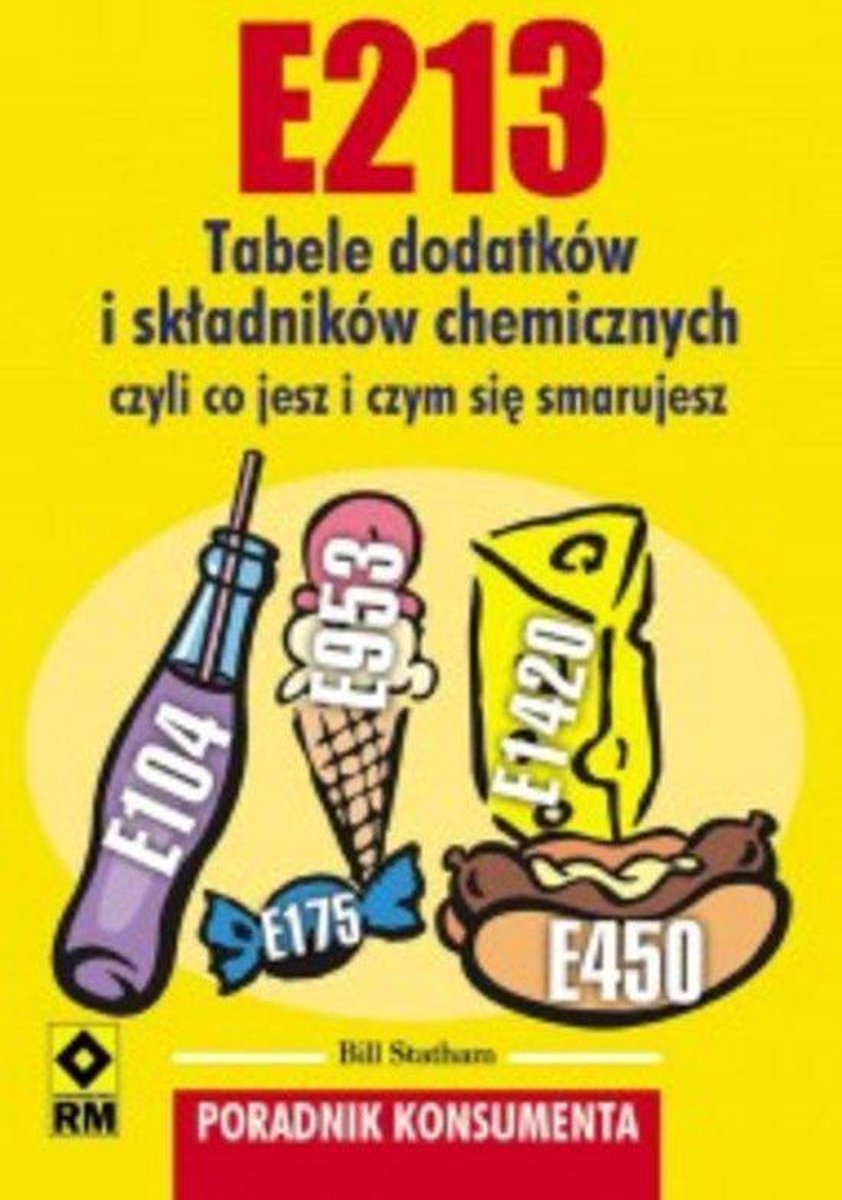 E213. Tabele dodatków i składników chemicznych (ebook), Bill Statham | 9788377731116 |... | bol
