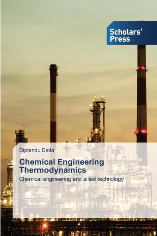 Chemical Engineering Thermodynamics | 9783639767650 | Datta Diptendu ...