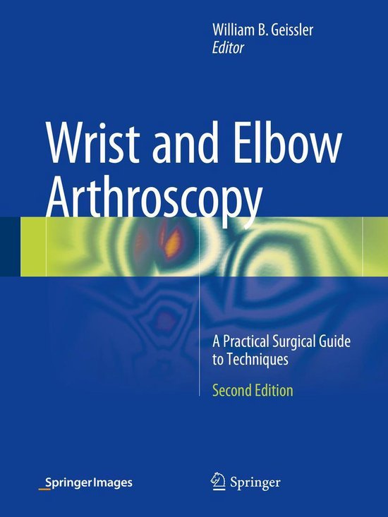 Wrist and Elbow Arthroscopy (ebook) | 9781461415961 | Boeken | bol.com