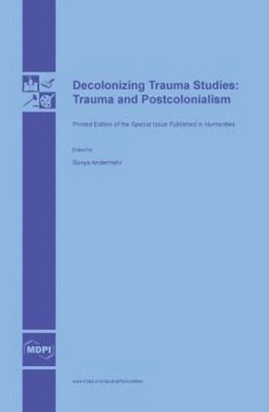 Decolonizing Trauma Studies | 9783038421955 | Boeken | bol