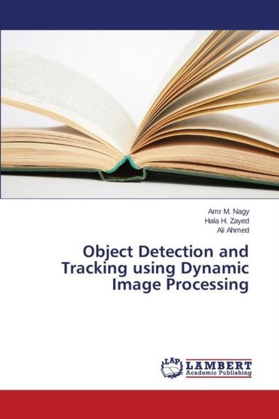 Object Detection and Tracking using Dynamic Image Processing ...