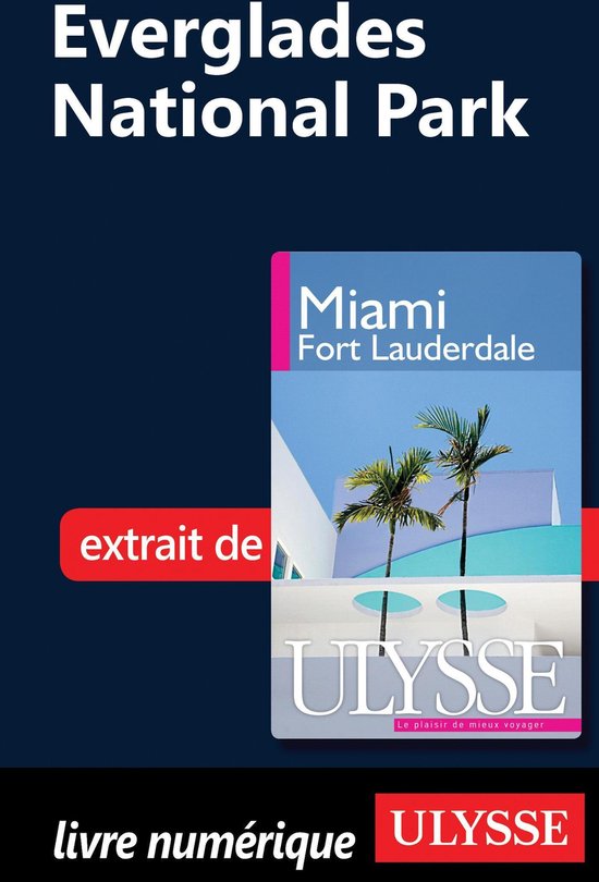 Everglades National Park (ebook), Alain Legault | 9782765803652 ...