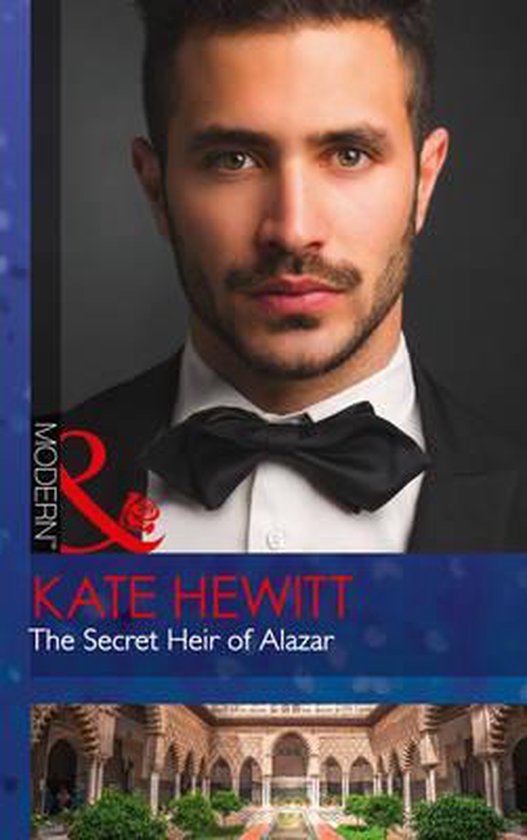 The Secret Heir Of Alazar (Seduced by a Sheikh, Book 1), Kate Hewitt ...