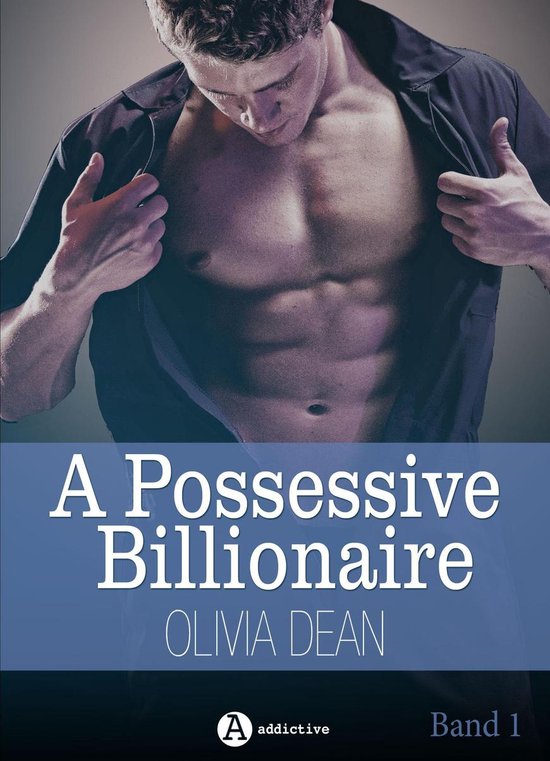 A Possessive Billionaire 1 - A Possessive Billionaire, Band 1 (ebook), Olivia Dean |... | bol.com