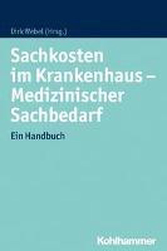Sachkosten Im Krankenhaus - Medizinischer Sachbedarf | 9783170269194 ...