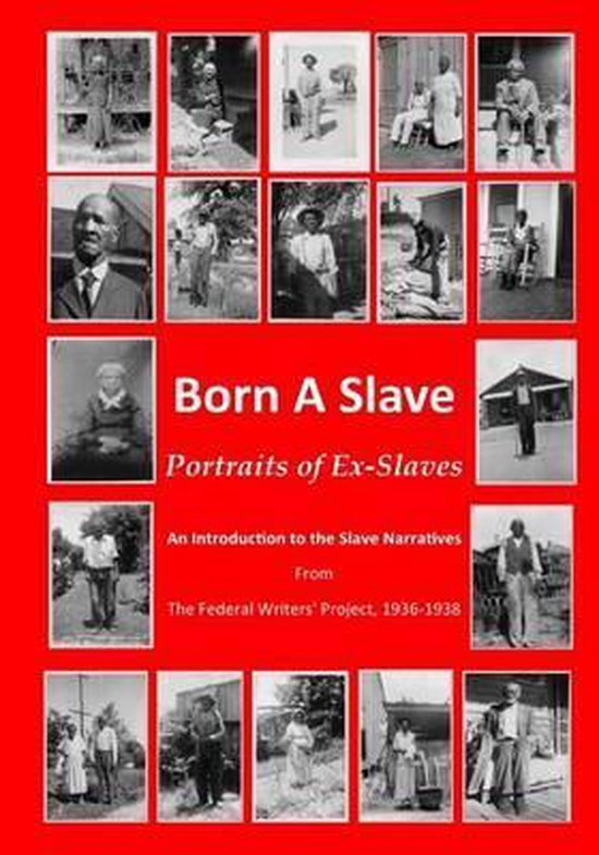 Born a Slave, The Federal Writers' Project | 9781514603536 | Boeken ...