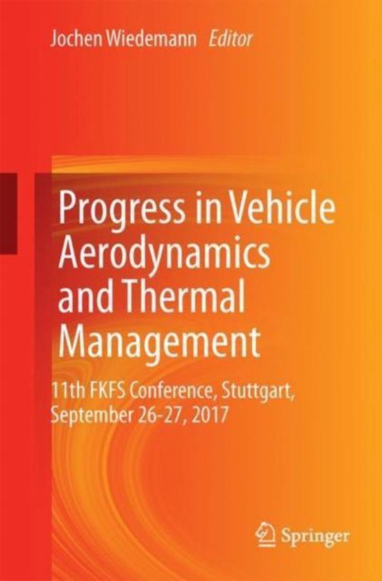 Progress in Vehicle Aerodynamics and Thermal Management | 9783319678214 ...