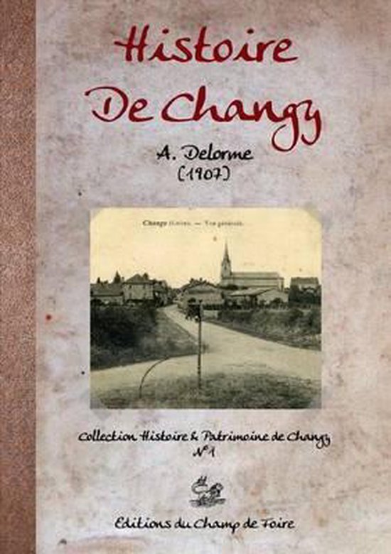 Histoire De Changy, Antoine Delorme | 9781326204914 | Boeken | bol