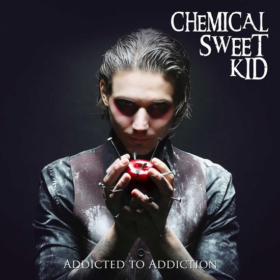 Addicted To Addiction, Chemical Sweet Kid | CD (album) | Muziek | bol