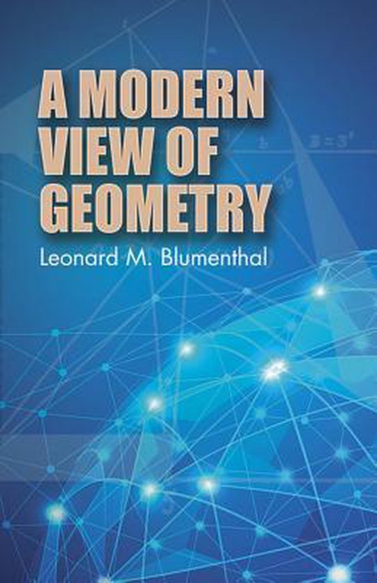 Modern View of Geometry | 9780486639628 | Leonard M. Blumenthal ...