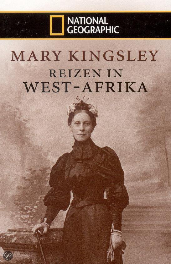 Reizen In West Afrika, Mary Kingsley | 9789058312785 | Boeken | bol