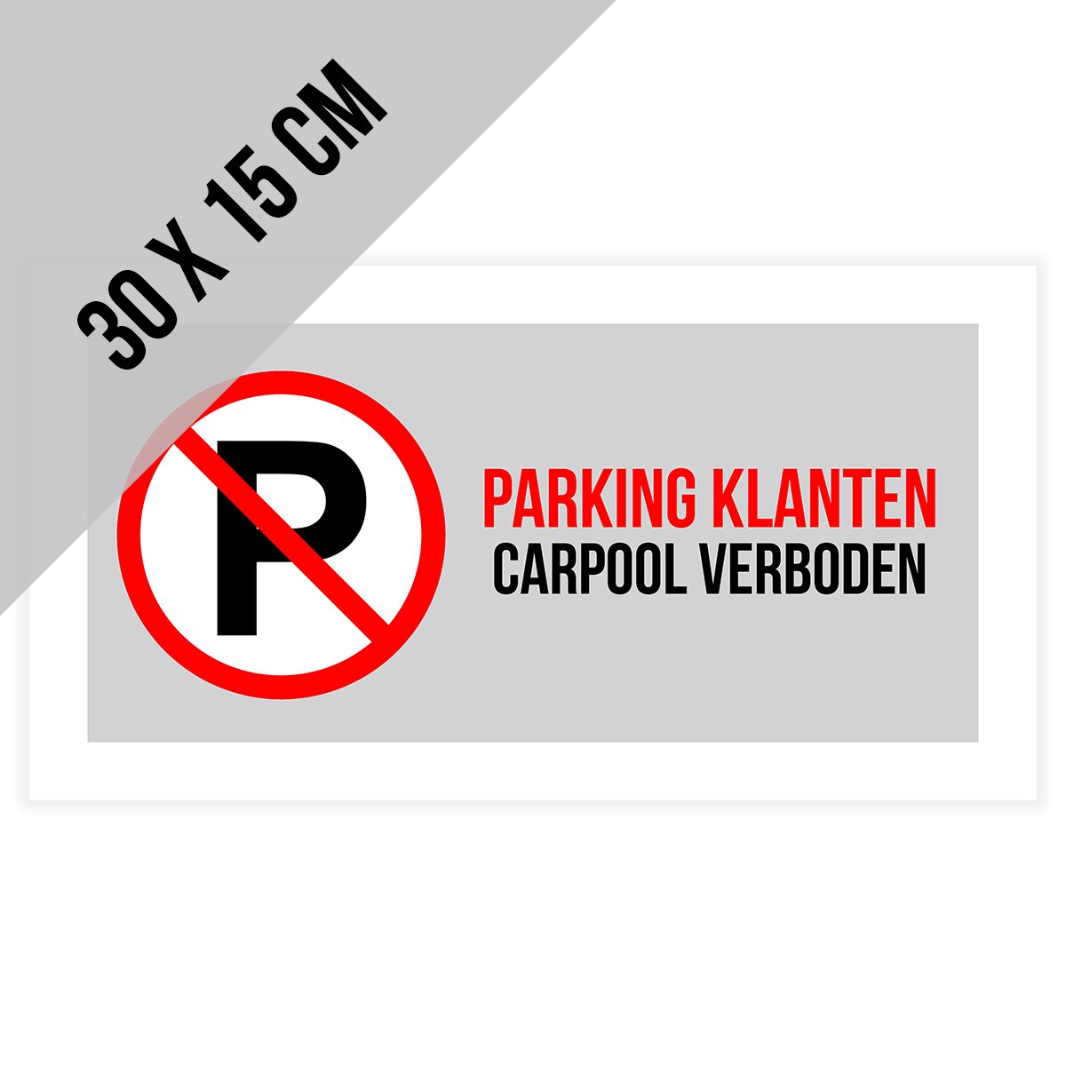 Pictogram/ bord | "Parking klanten - Carpool verboden" | Parkeren ...