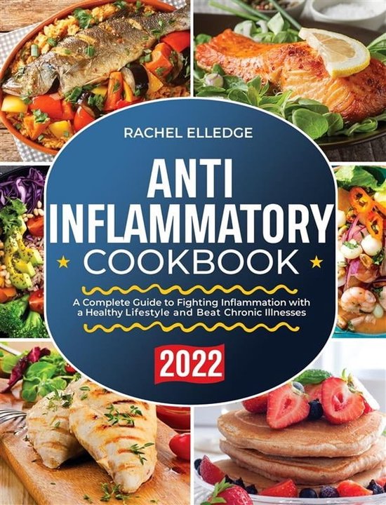 Anti-Inflammatory Diet for Beginners 2022 (ebook), Rachel Elledge | 9791221429961 | Boeken | bol.com