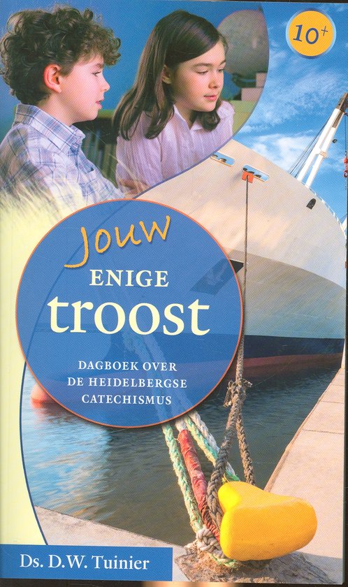 Jouw enige troost, Tuinier, ds. D.W. | 9789033125355 | Boeken | bol