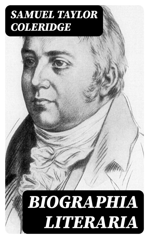 Biographia Literaria (ebook), Samuel Taylor Coleridge | 8596547398011 ...
