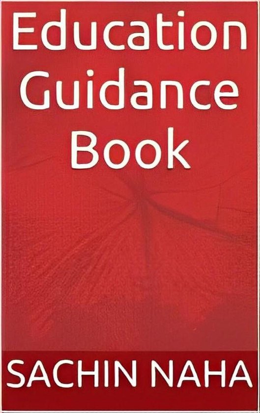 Education Guidance Book (ebook), Sachin Naha | 9798215093702 | Boeken ...