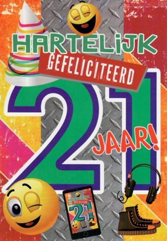 Hartelijk gefeliciteerd! Je bent 21 jaar geworden! Een kleurrijke ...