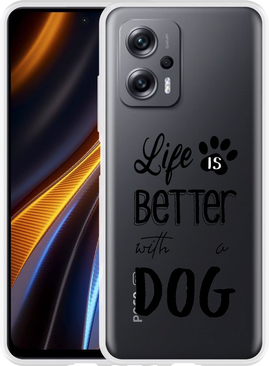 Poco X4 GT Hoesje Life Is Better With a Dog - Designed by Cazy | bol