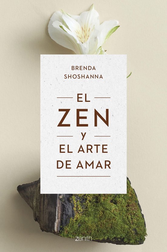 Autoayuda y superación - El zen y el arte de amar (ebook), Brenda Shoshanna |... | bol.com