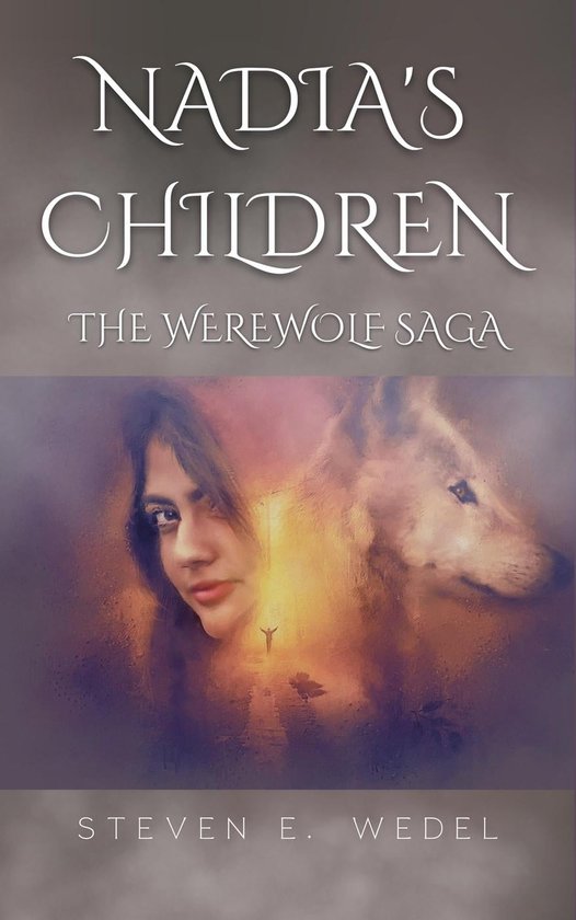 Werewolf Saga 3 - Nadia's Children (ebook), Steven E. Wedel ...