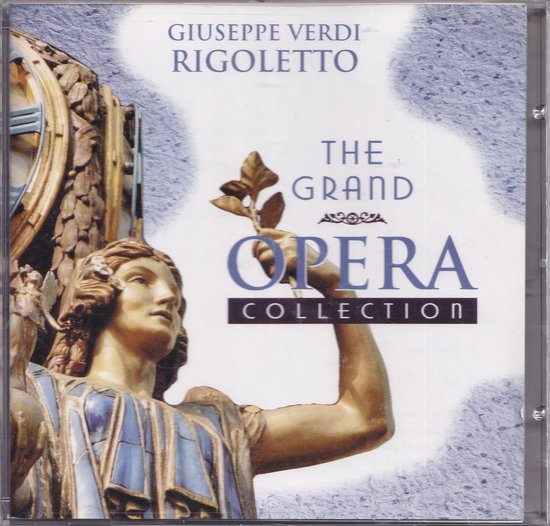 Rigoletto - Giuseppe Verdi - The grand opera collection - Choir of ...