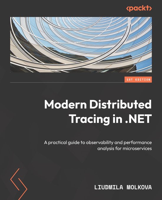 Modern Distributed Tracing in .NET (ebook), Liudmila Molkova | 9781837636280 | Boeken | bol.com